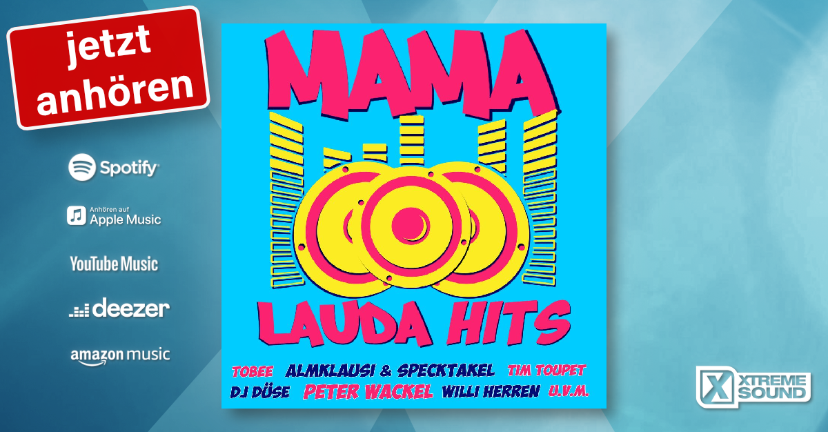 Mama Lauda Hits // VÖ 29.03.18 // Vorverkauf ab 23.03.18 | Xtreme Sound ...