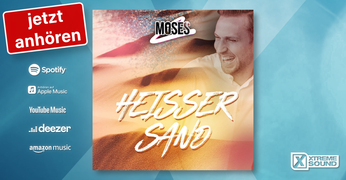Heisser Sand – Moses C. | Xtreme Sound - Schlager, Partymusik und ...