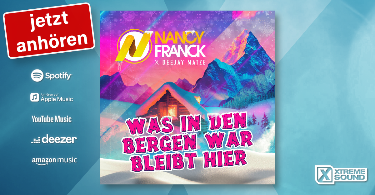 Was in den Bergen war bleibt hier – Nancy Franck feat. Deejay Matze ...