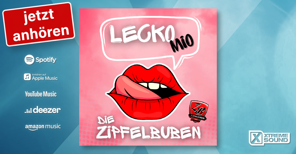 Lecko Mio – Die Zipfelbuben | Xtreme Sound - Schlager, Partymusik und ...