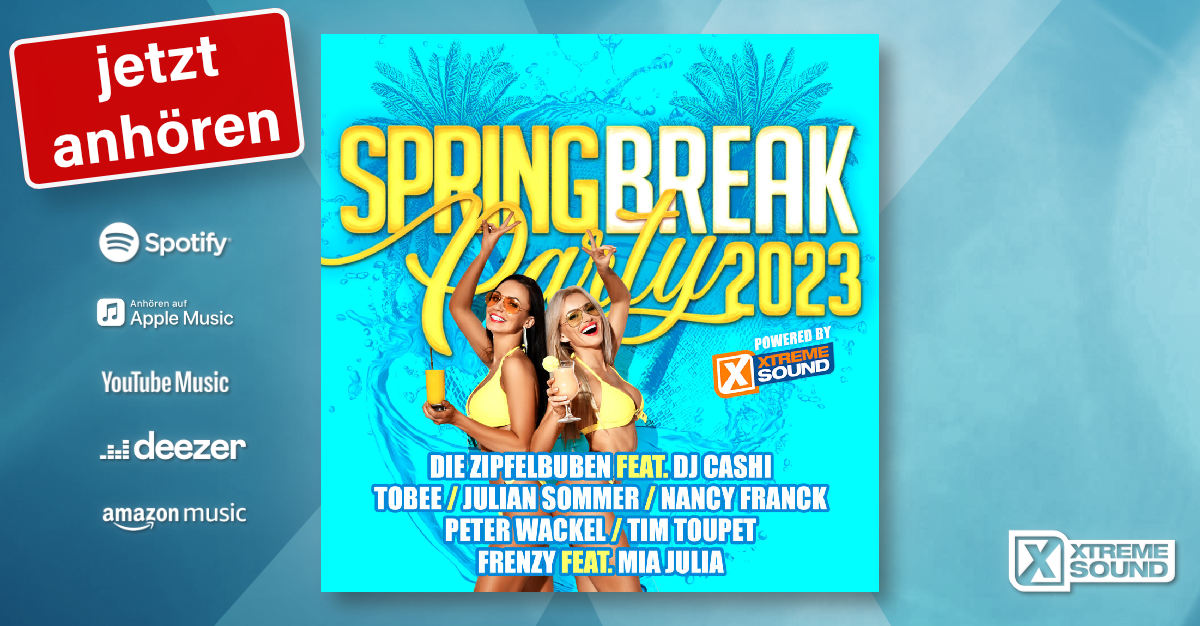 Spring Break 2023 Powered by Xtreme Sound – Various Artists | Xtreme ...
