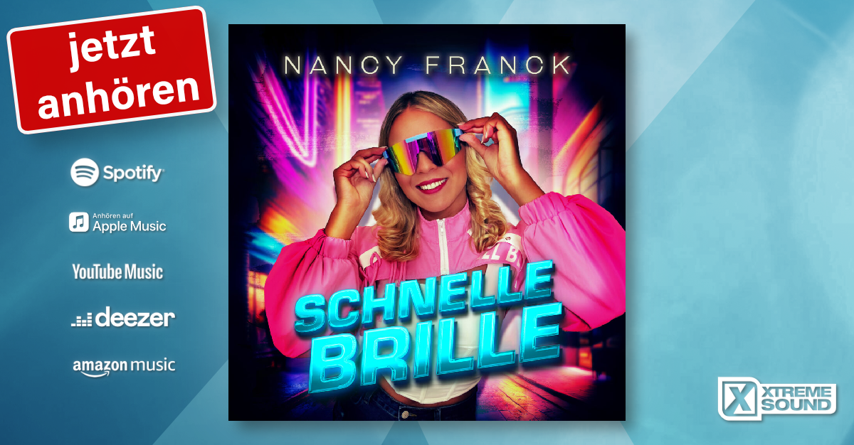 Schnelle Brille – Nancy Franck | Xtreme Sound - Schlager, Partymusik ...