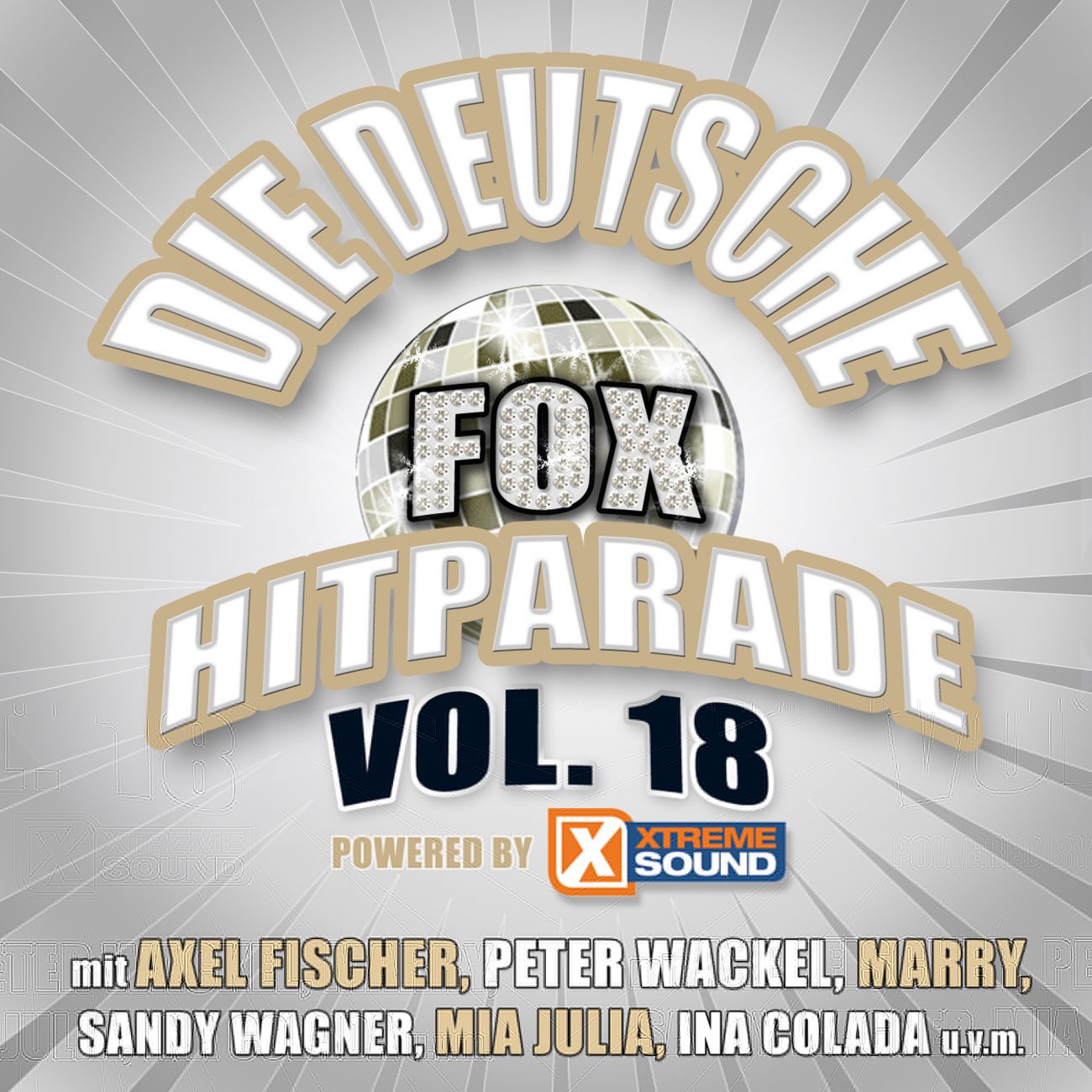 Die deutsche Fox Hitparade Vol. 18 powered by Xtreme Sound // VÖ 04.11. ...