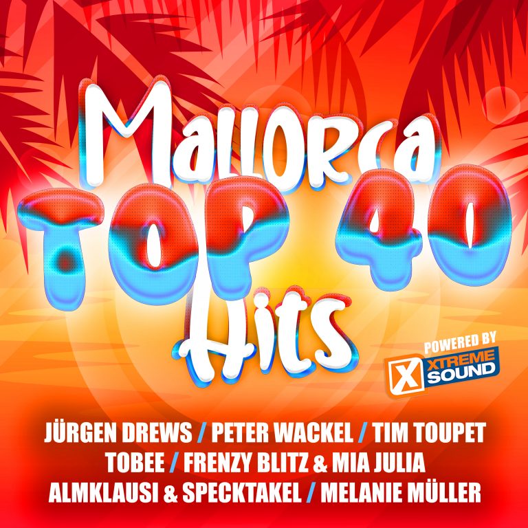 Mallorca Top 40 Hits powered by Xtreme Sound | Xtreme Sound - Schlager ...