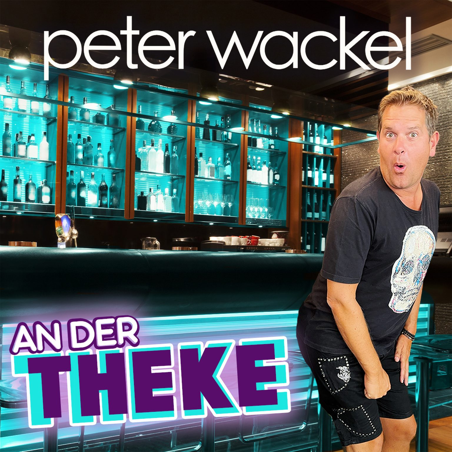 An der Theke – Peter Wackel | Xtreme Sound - Schlager, Partymusik und ...