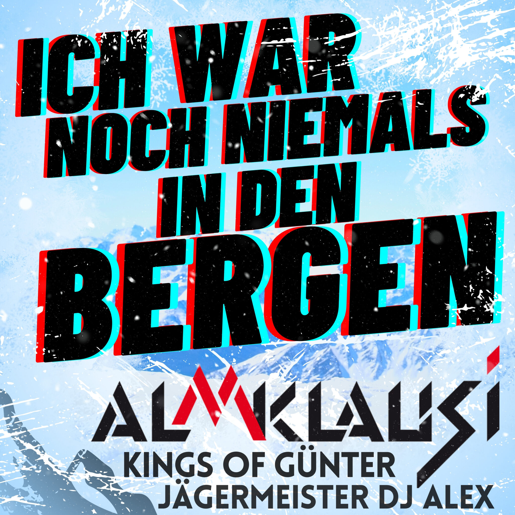 Ich war noch niemals in den Bergen – Almklausi & Kings Of Günter ...